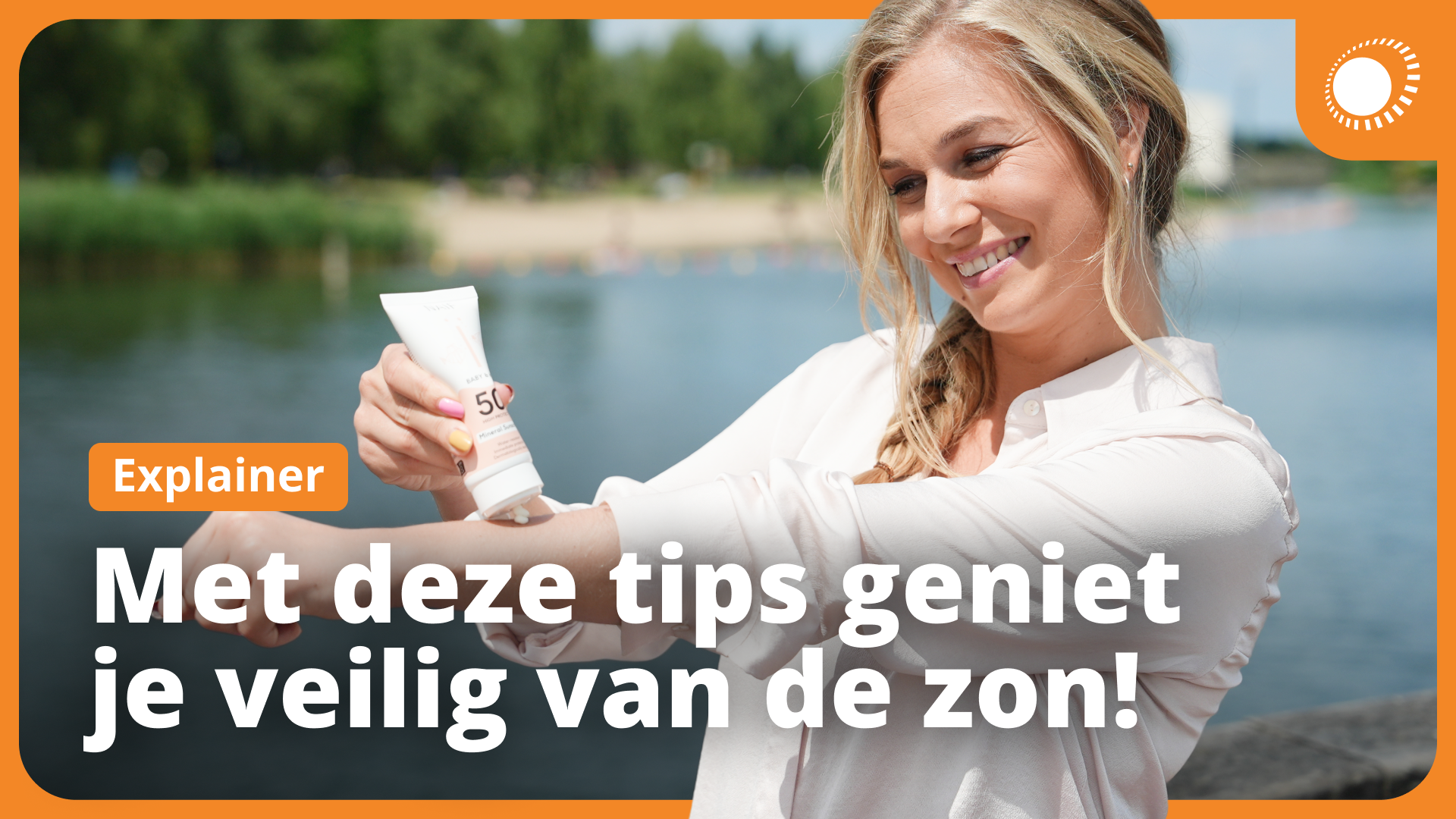 Zo verbrand je niet deze zomer ☀️ | Explainer
