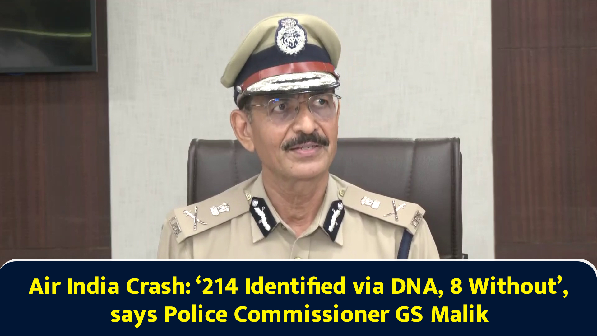 Air India Crash: ‘214 Identified via DNA, 8 Without’, says Police ...