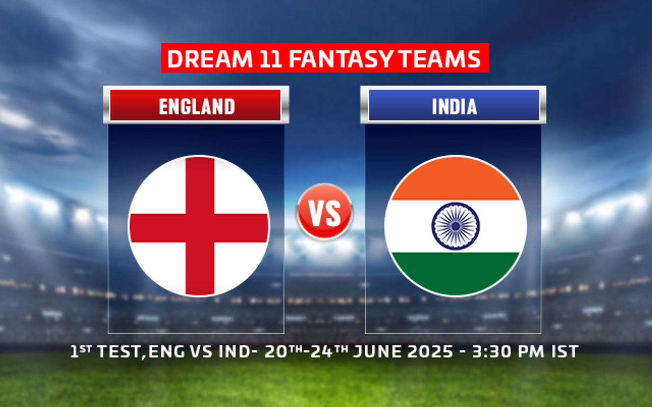 ENG vs IND Dream11 Prediction, 1st Test: England vs India Dream11 team ...