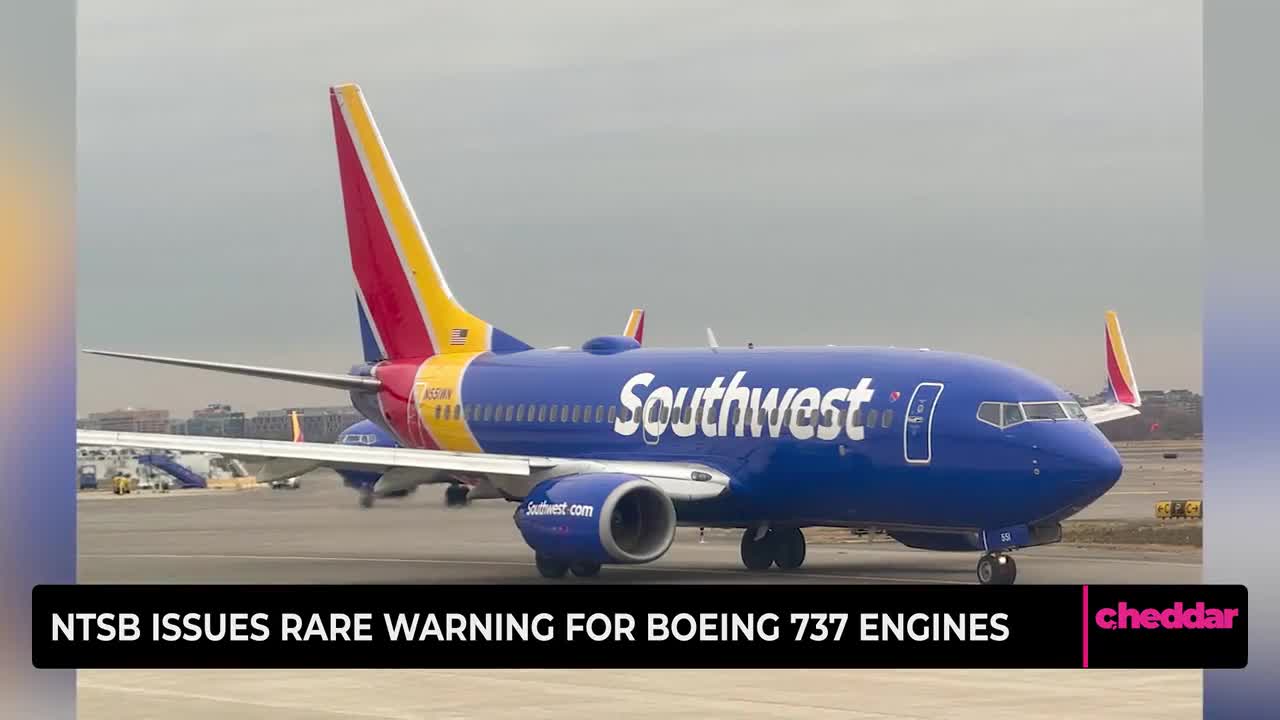 NTSB Issues Rare Warning for Boeing 737 Engines