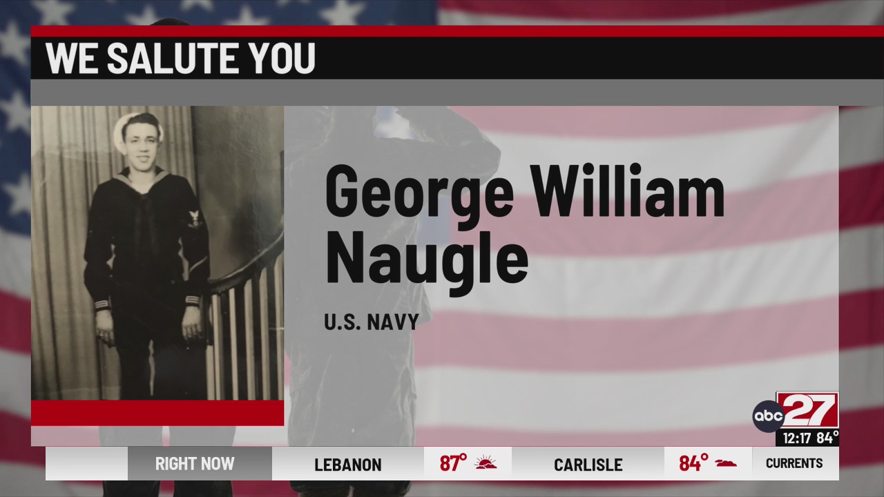 We Salute You - George William Naugle