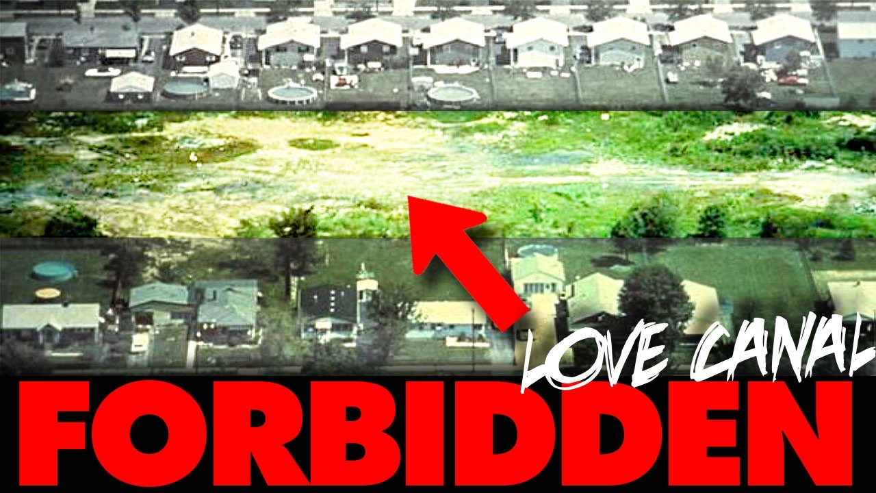 What Makes Love Canal One of America’s Most Dangerous Places?