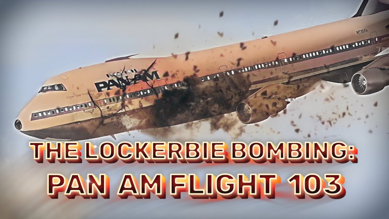 The Lockerbie Bombing; Pan Am Flight 103