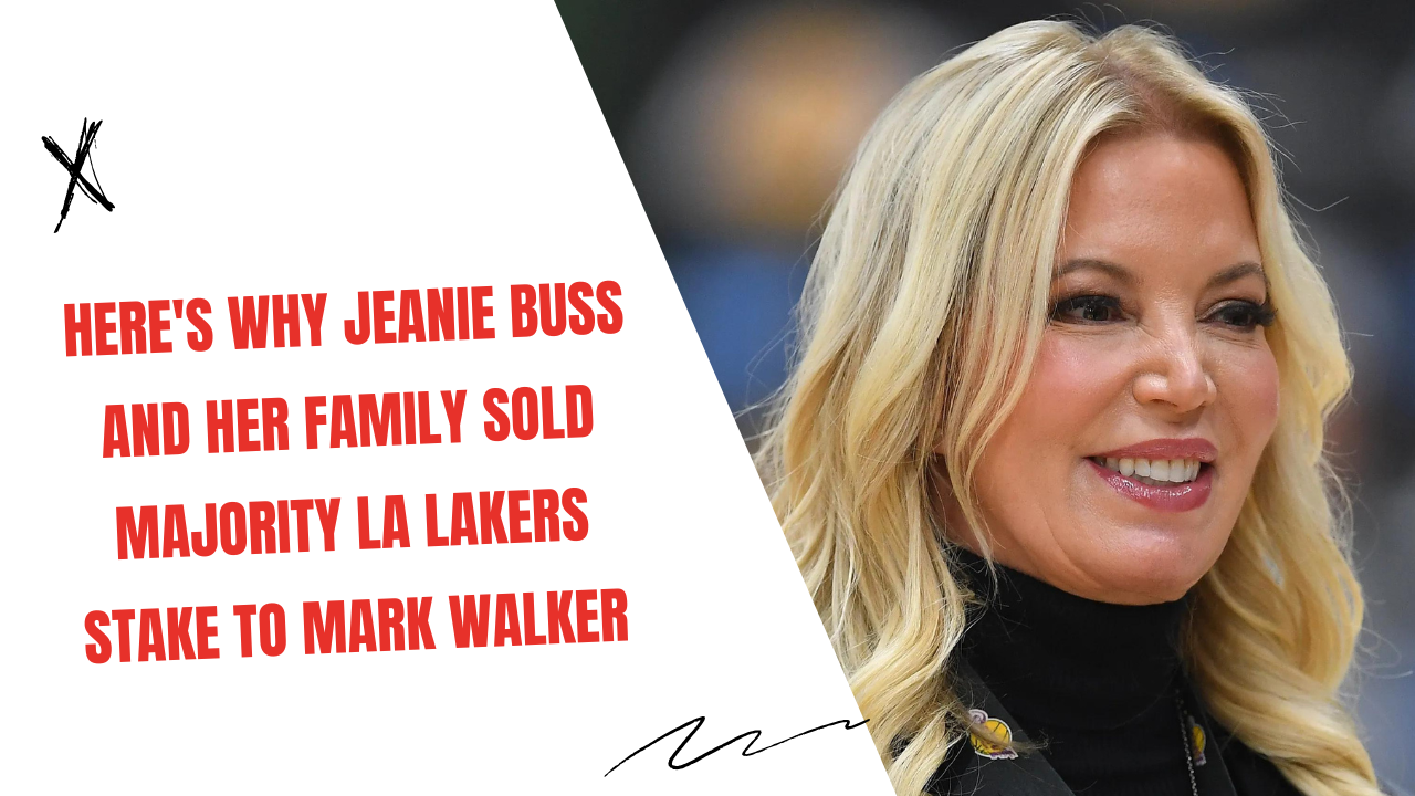 Here's Why Jeanie Buss And Her Family Sold Majority LA Lakers Stake To ...