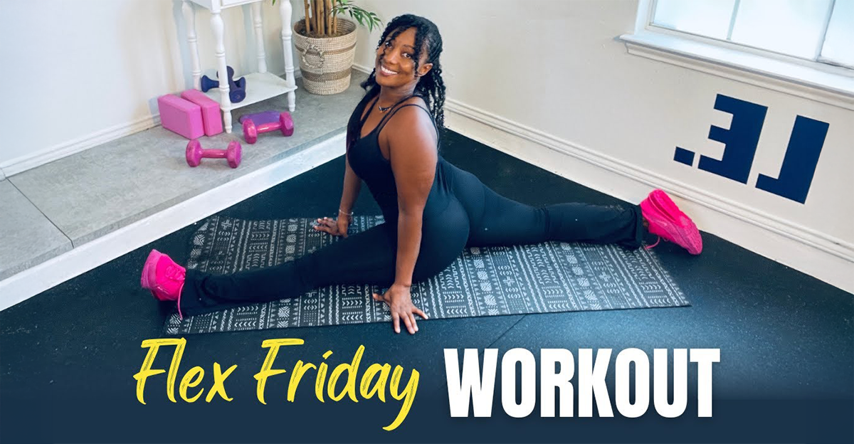 Stretch Your Way to the Splits | Flex Friday Workout
