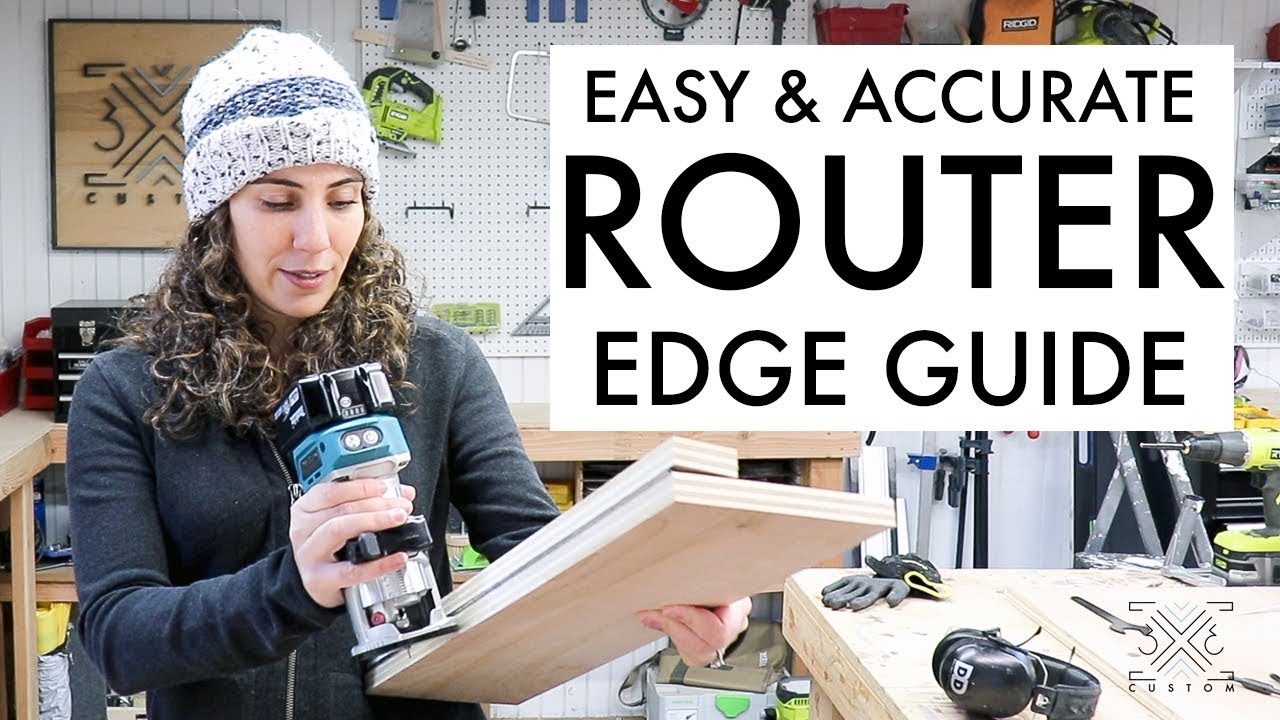 Easy and Accurate Router Edge Guide // Woodworking Jig // Great for ...