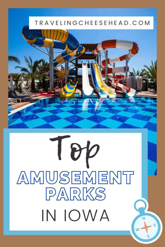 Top Amusement Parks in Iowa: Fun for the Whole Family