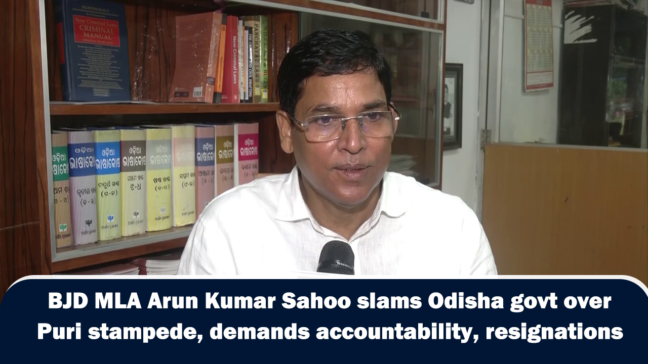 BJD MLA Arun Kumar Sahoo slams Odisha govt over Puri stampede, demands ...