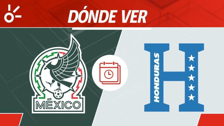 México vs Honduras, en vivo: Horario y dónde ver el partido de ...