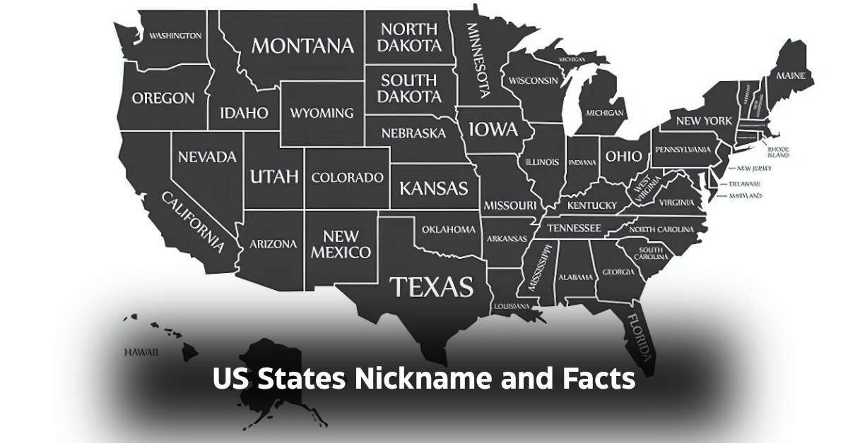 List of Each U.S. State Nickname and Unique Fun Facts