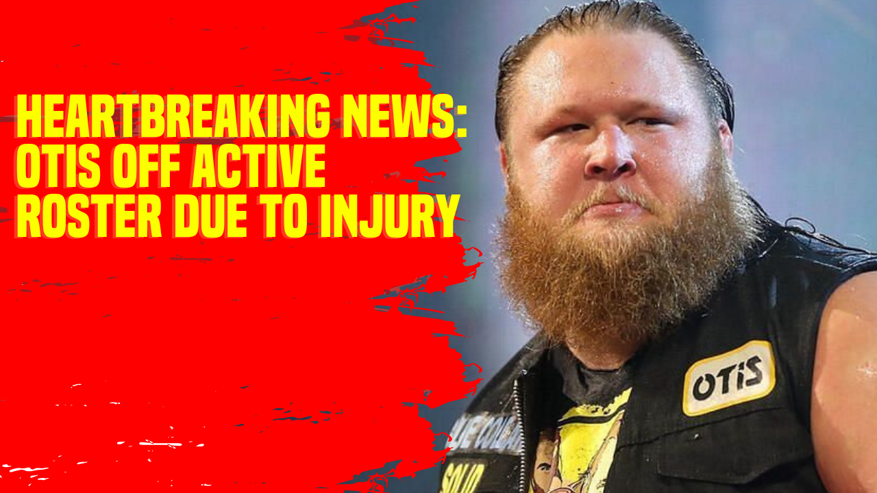 Heartbreaking News Otis Off Active Roster Due to Injury #Otis #WWE # ...