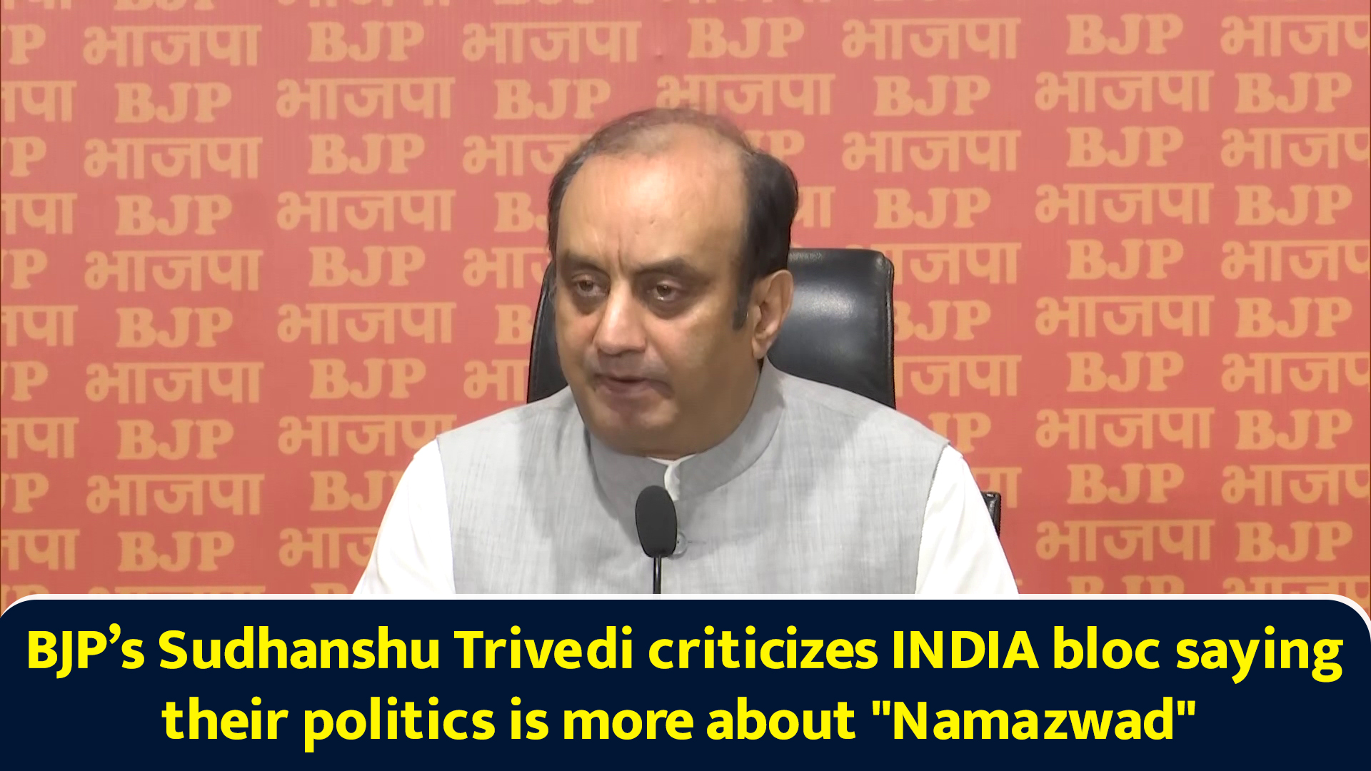 BJP’s Sudhanshu Trivedi criticizes INDIA bloc saying their politics is ...