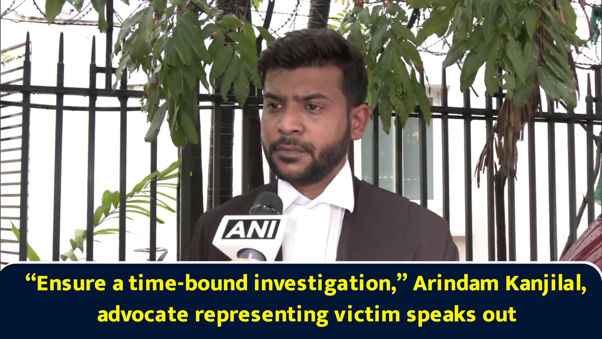 “Ensure a time-bound investigation,” Arindam Kanjilal, advocate ...