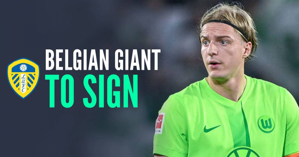 Leeds AGREE terms for summer signing No 3 with medical TODAY and juicy ...