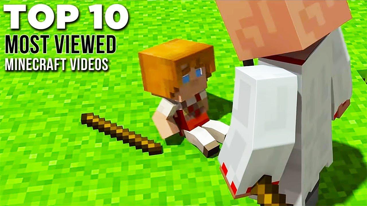 Top 10 Most Viewed Minecraft Videos On Youtube