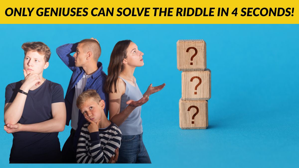 Brain Teaser: Only Geniuses Can Solve the Riddle in 4 Seconds!