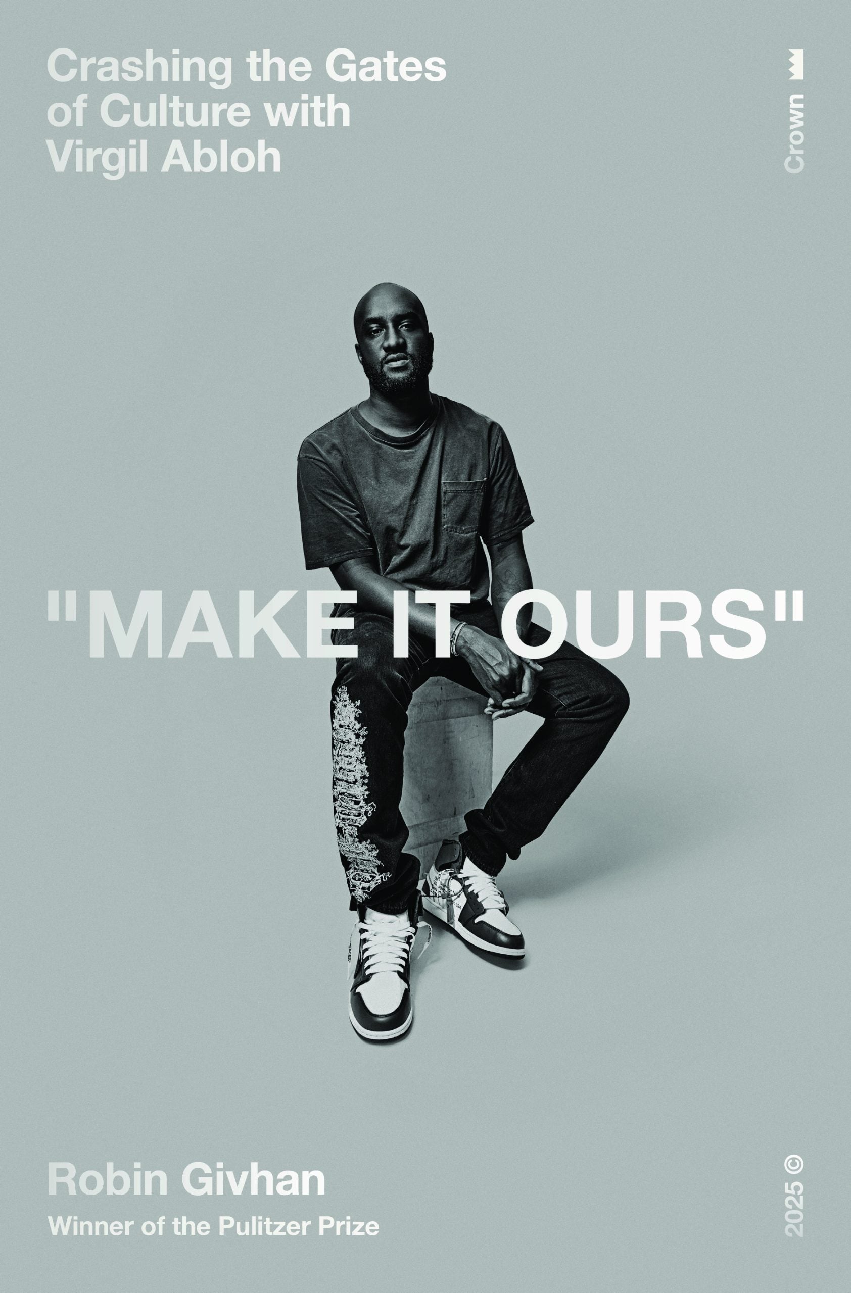 Robin Givhan Unpacks “Make It Ours” And How Virgil Abloh’s Optimism ...