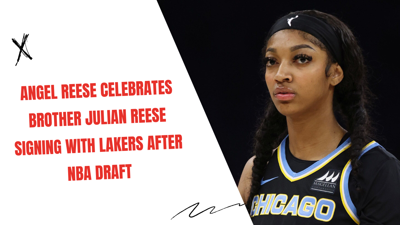 Angel Reese celebrates brother Julian Reese signing with Lakers after ...