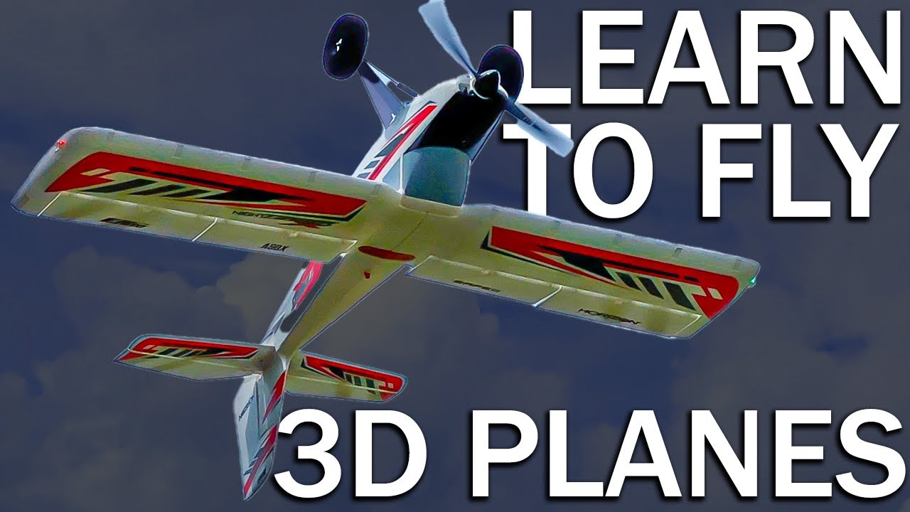 LEARN To FLY 3D RC Planes