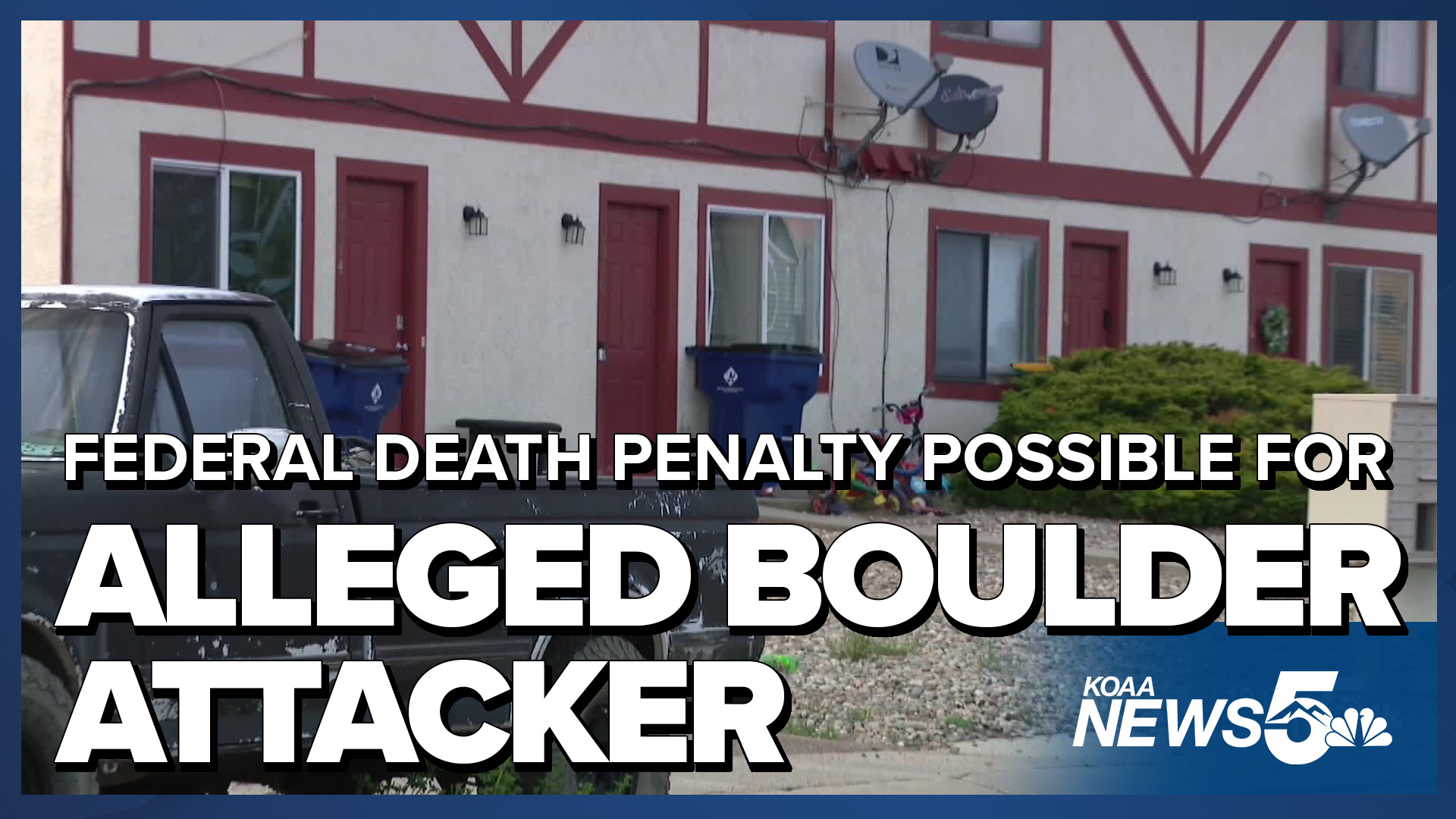 Federal death penalty now a possibility for alleged Boulder attacker