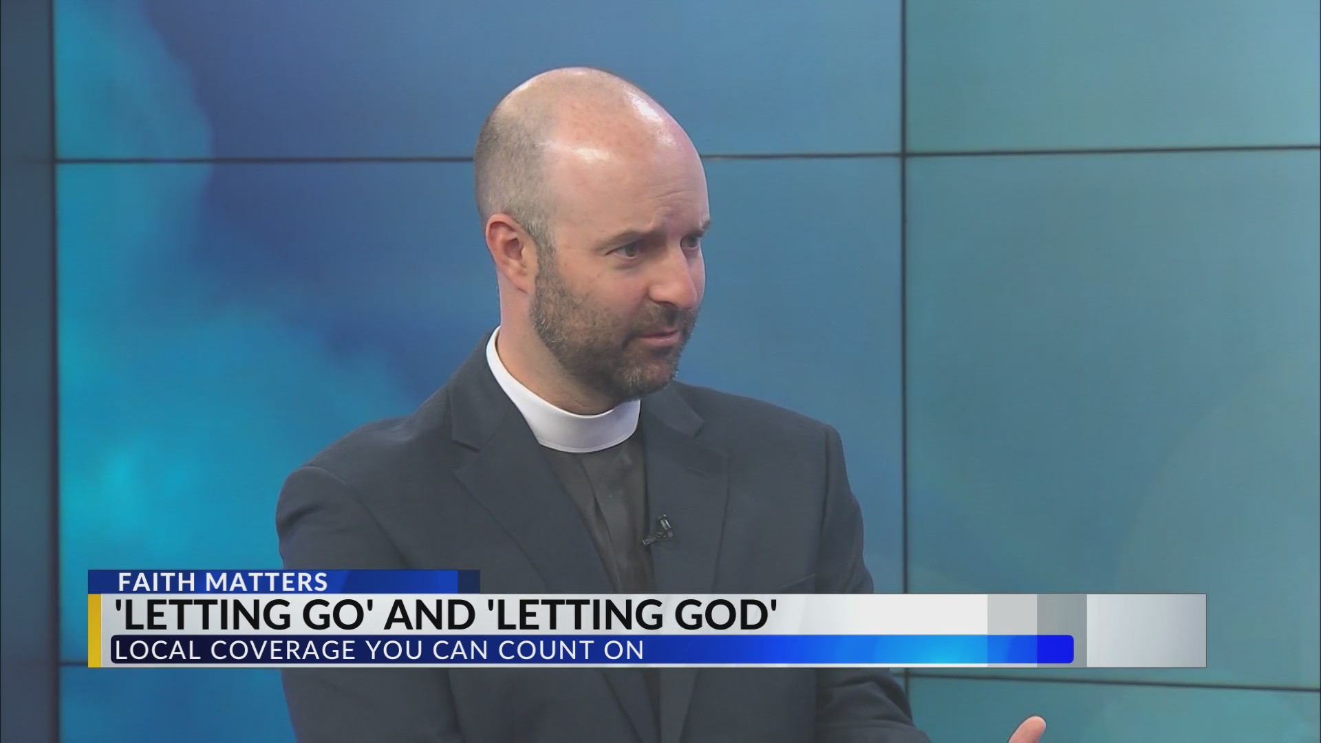 Faith Matters: 'Letting Go' and 'Letting God'