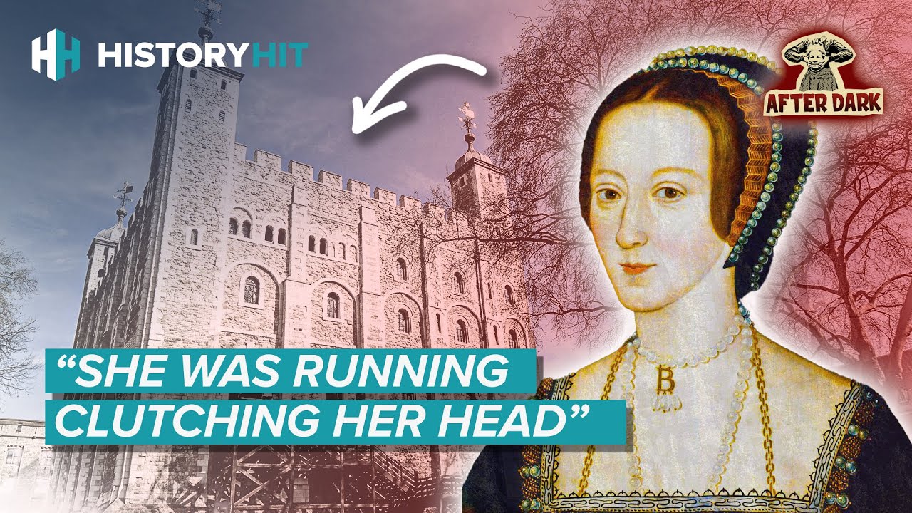 The Real History Behind Anne Boleyn’s Ghost | After Dark