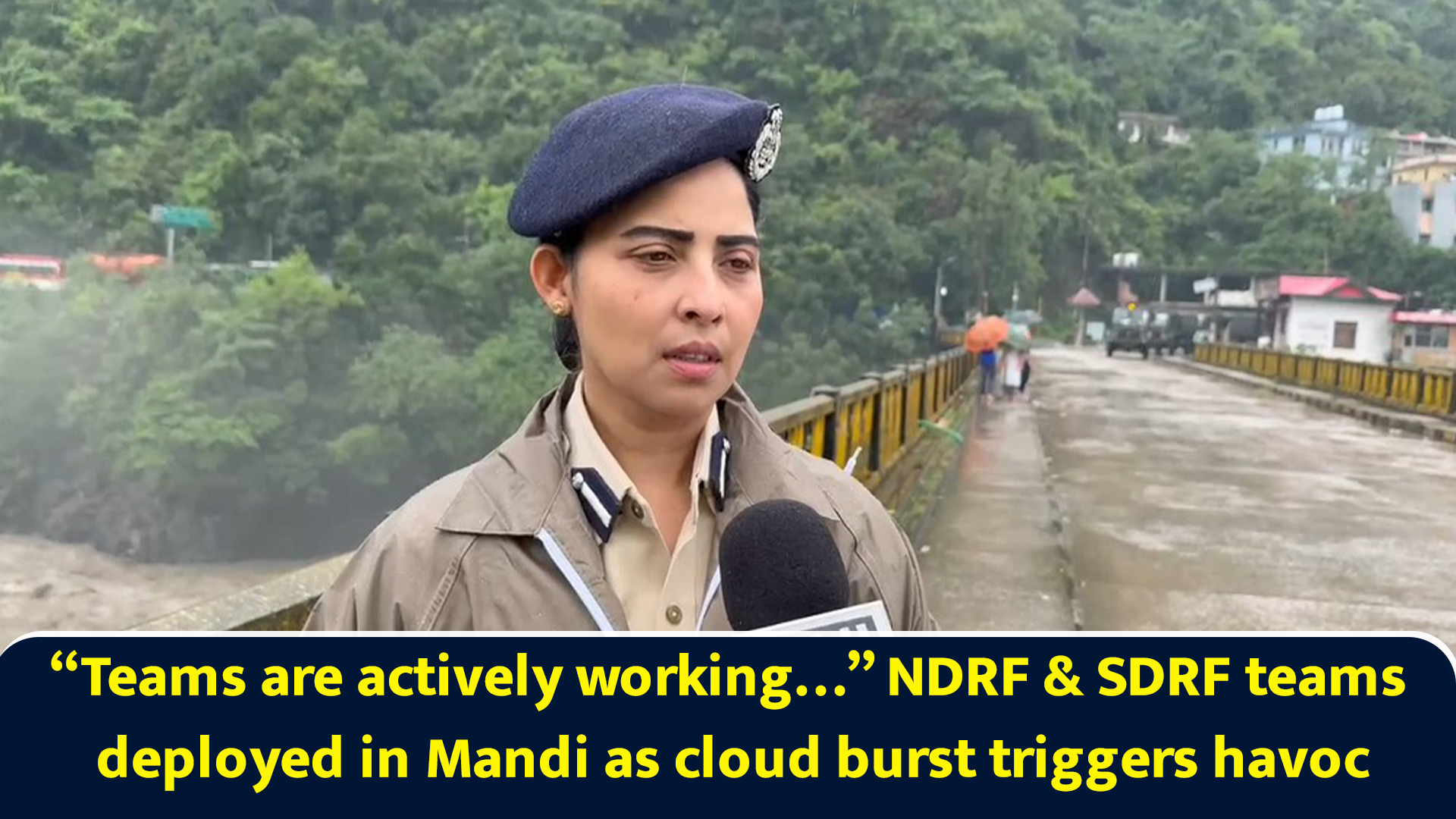 “Teams are actively working…” NDRF & SDRF teams deployed in Mandi as ...