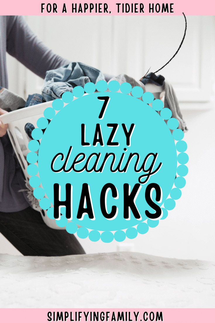 Feel Lazy? 7 Lazy Cleaning Hacks to Keep Your House Clean
