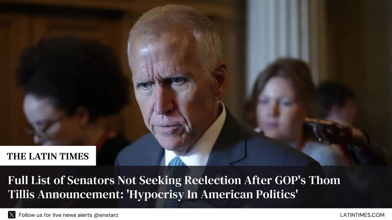 Full List of Senators Not Seeking Reelection After GOP's Thom Tillis ...