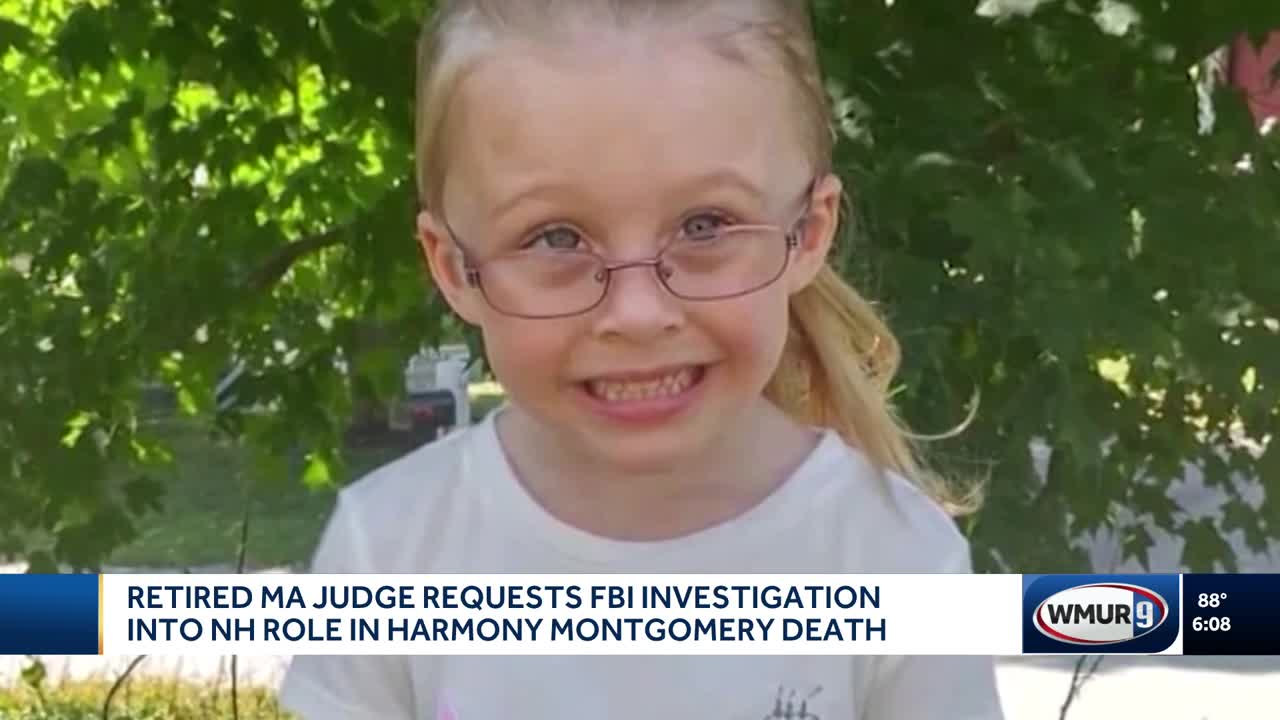 Retired MA judge requests FBI investigation into NH role in Harmony Montgomery case
