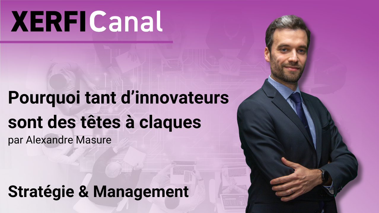 Pourquoi tant d’innovateurs sont des têtes à claques [Alexandre Masure]
