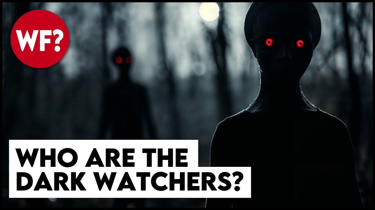 The Mystery of The Dark Watchers Explained