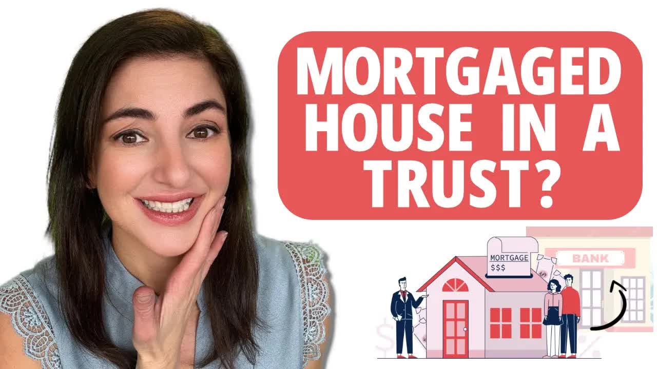 Transferring mortgaged house to trust: what you need to know