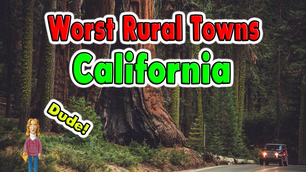 The least desirable rural towns in California
