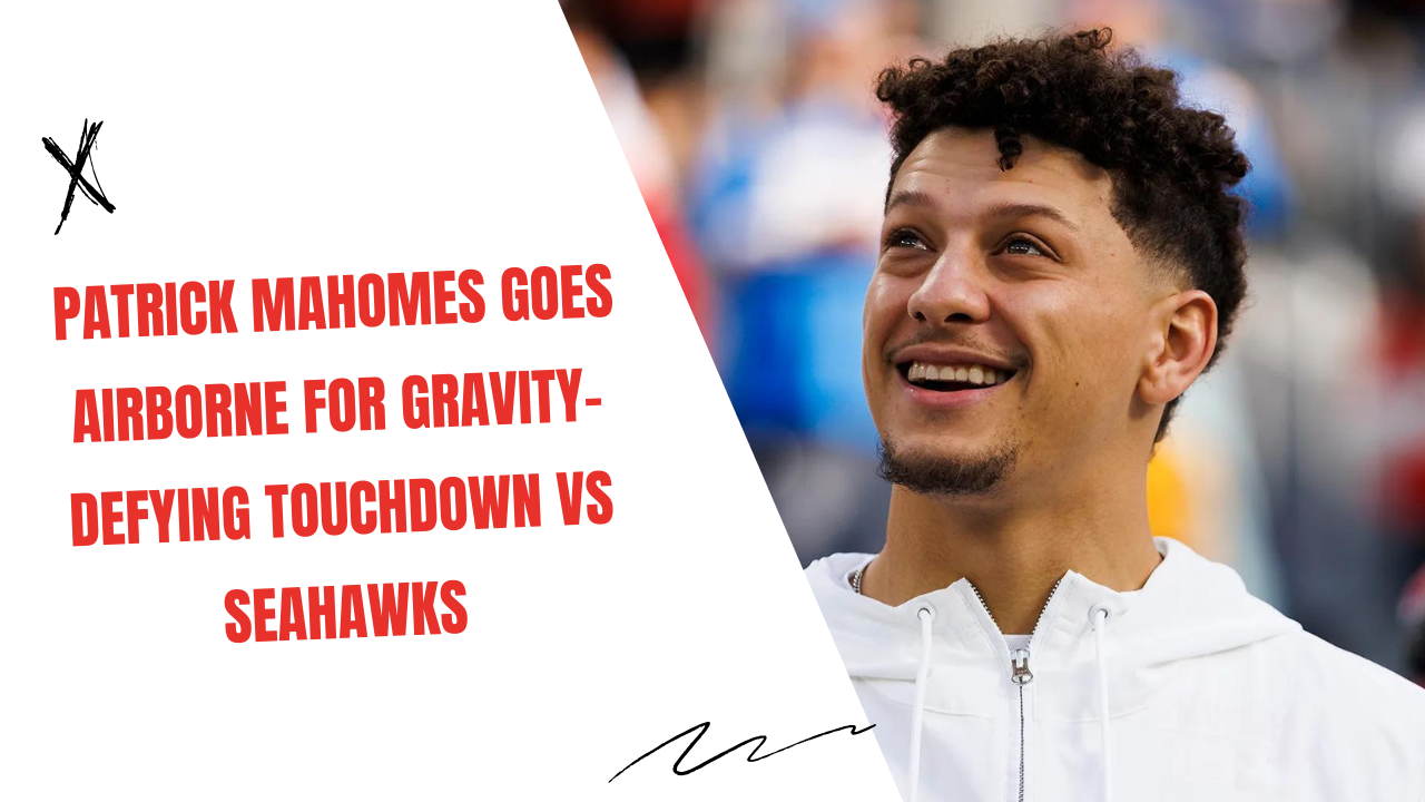 Patrick Mahomes goes airborne for gravity-defying touchdown vs Seahawks