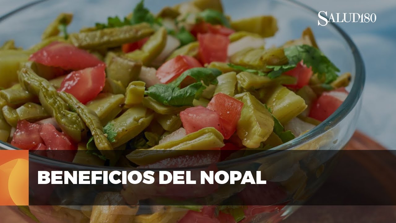 Descubre los beneficios y propiedades curativas del nopal | Salud180