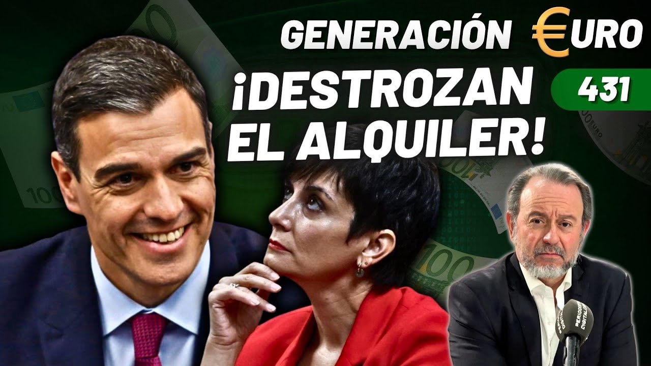 Generación Euro #431 / ¡El gobierno más inútil de la historia destroza ...