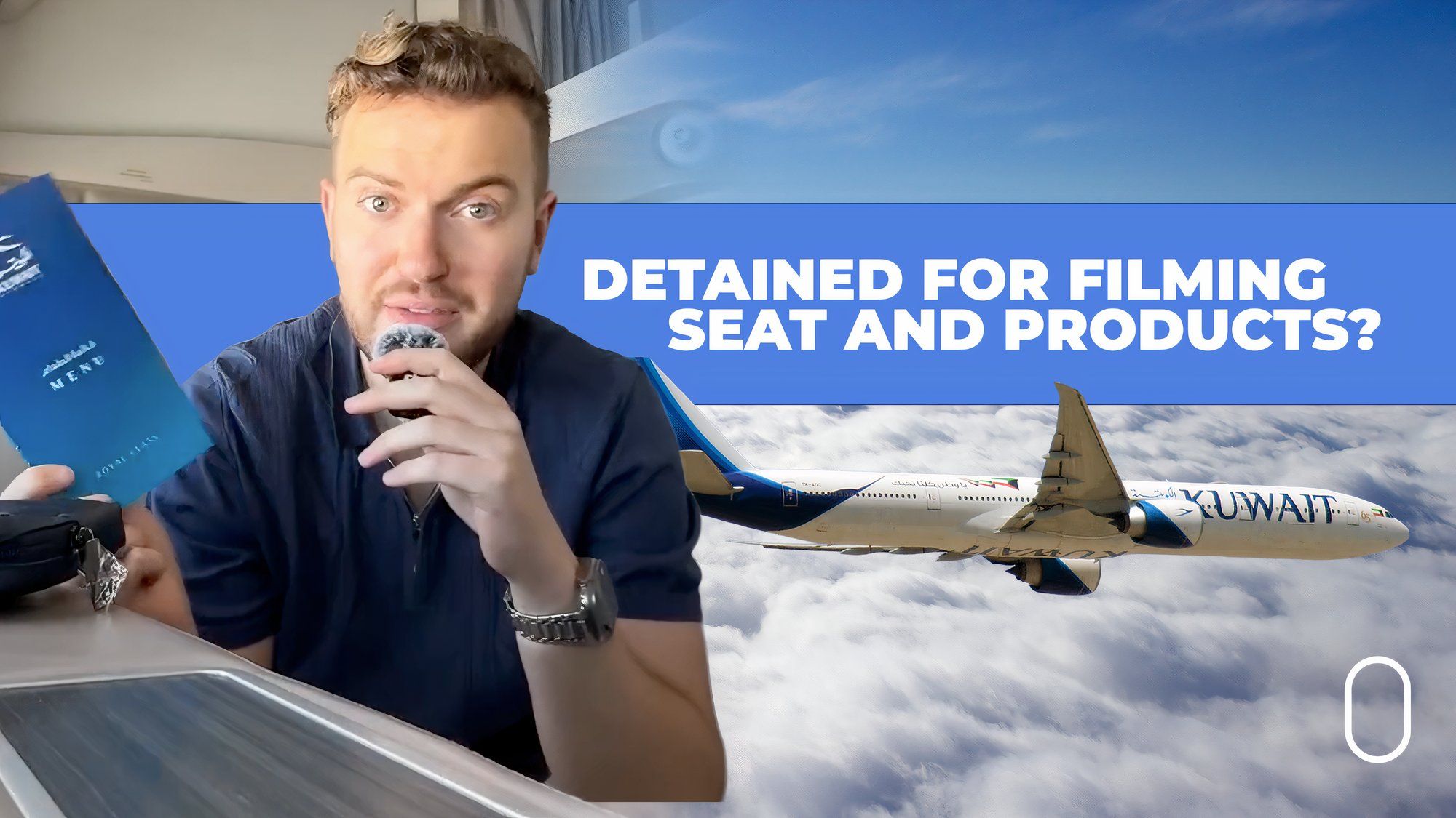 YouTube Reviewer Threatened & Detained After Kuwait Airways Flight