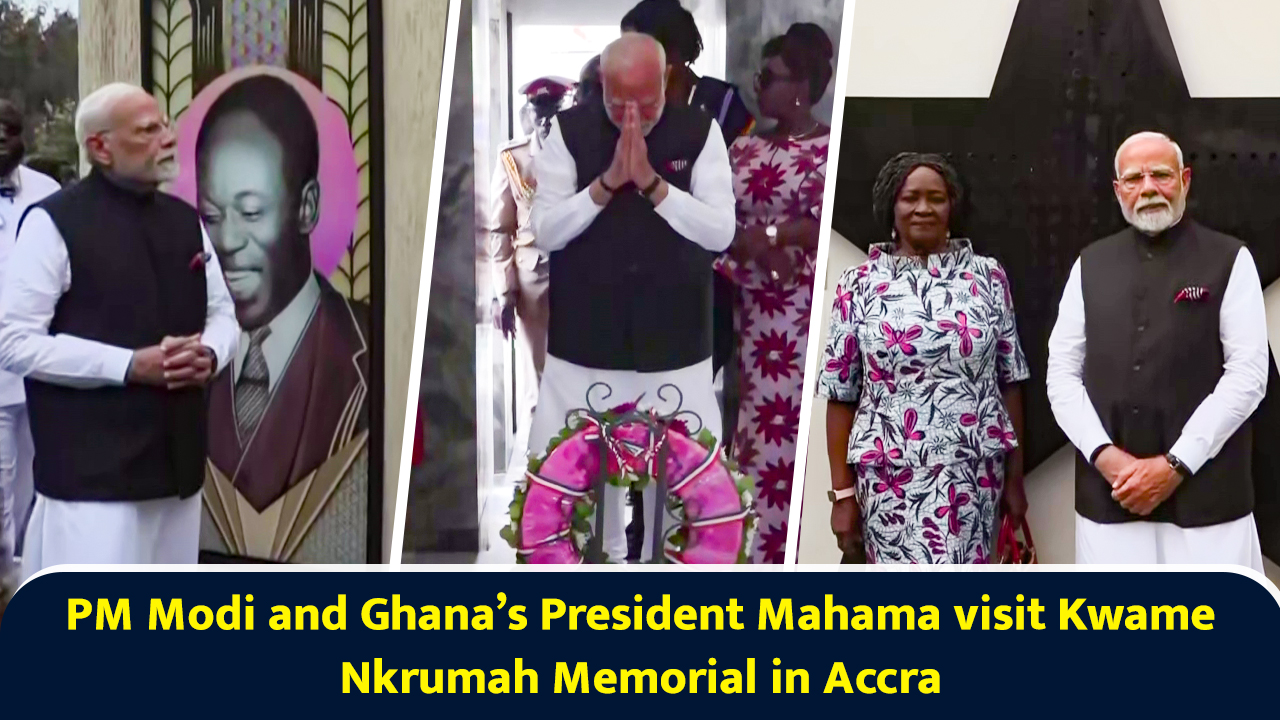 PM Modi and Ghana’s President Mahama visit Kwame Nkrumah Memorial in Accra
