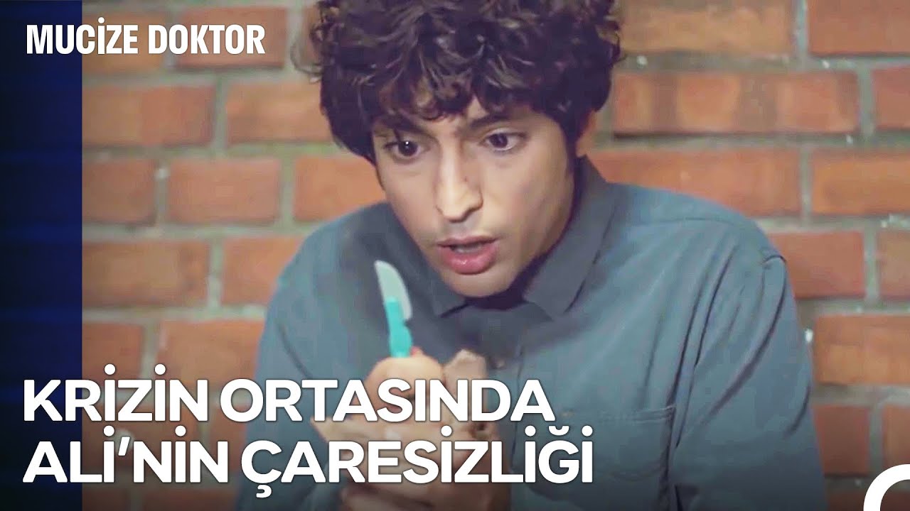 Ali'nin Derin Çıkmazı - Mucize Doktor