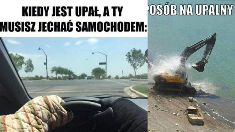 Memy na upał. Te obrazki idealnie podsumowują, co czujemy, gdy ...