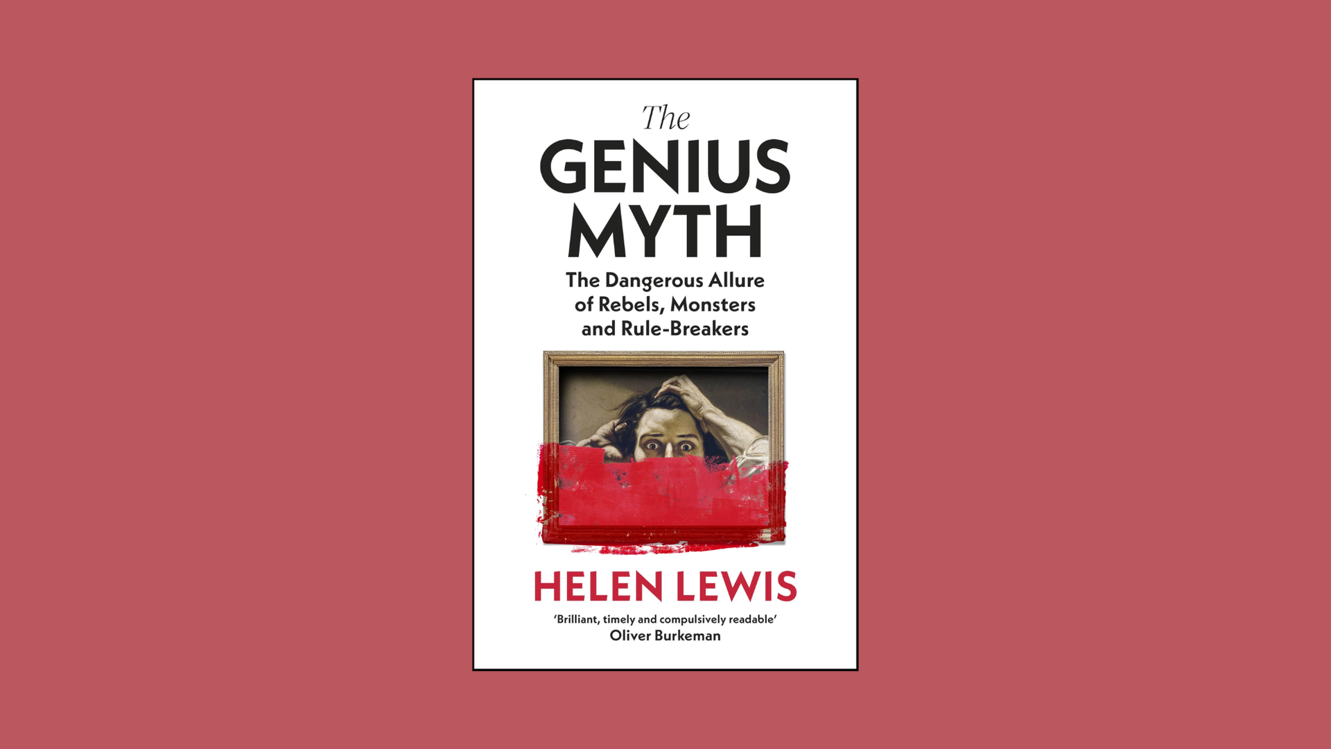 The Genius Myth: a 'fresh and unpretentious' book from Helen Lewis