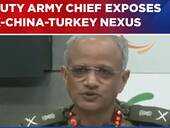 Deputy Army Chief Exposes Pak-China-Turkey Nexus: 'Pakistan Was Front ...