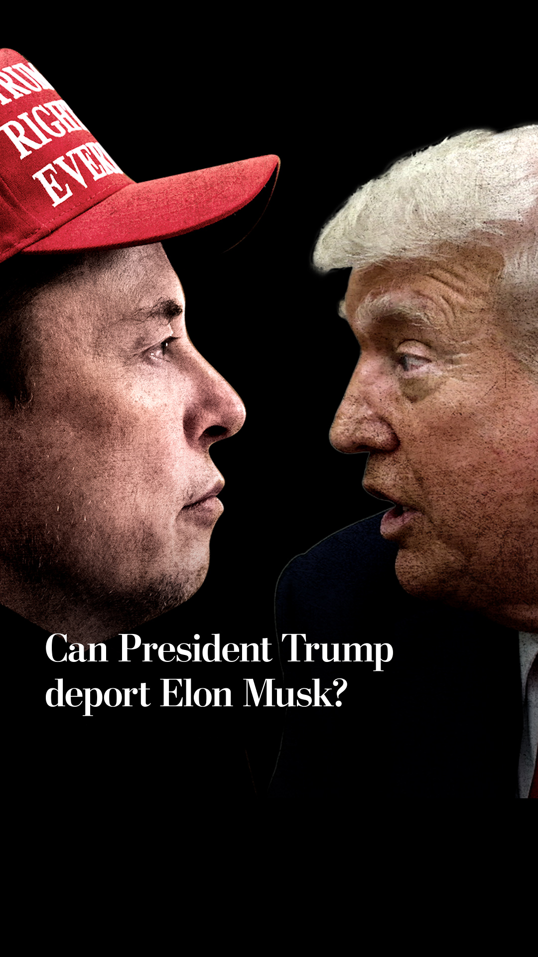Can President Trump deport Elon Musk?
