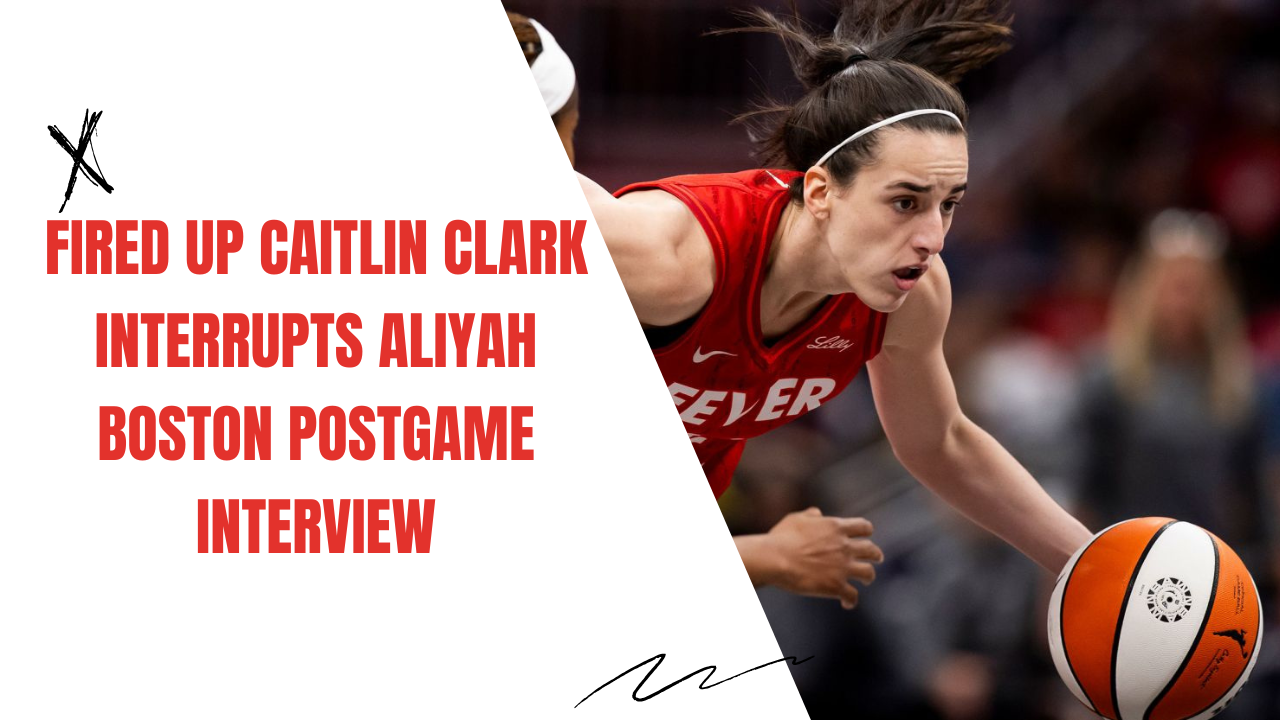 Fired Up Caitlin Clark Interrupts Aliyah Boston Postgame Interview