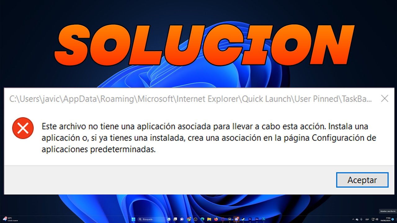Cómo solucionar el error de “Este archivo no tiene una aplicación ...