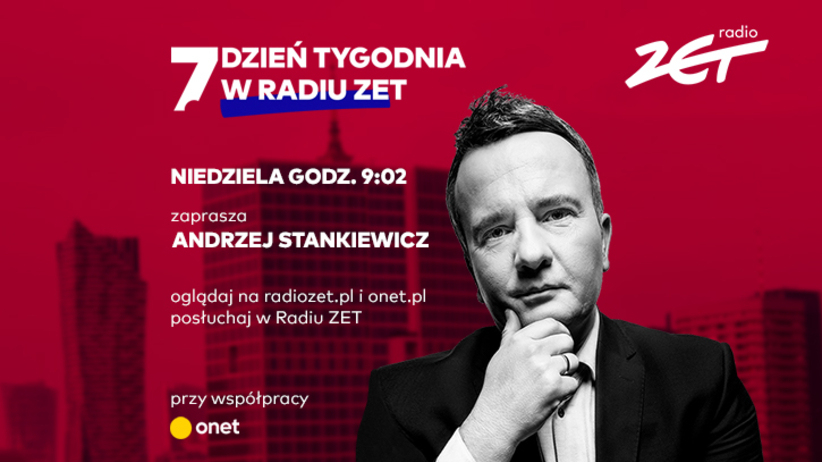7. Dzień Tygodnia w Radiu ZET. Zaprasza Andrzej Stankiewicz. Start od 9:02