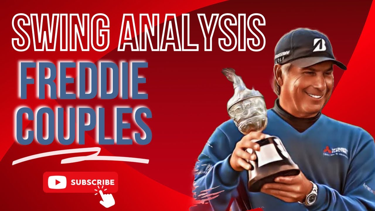 Breaking Down Fred Couples' Swing