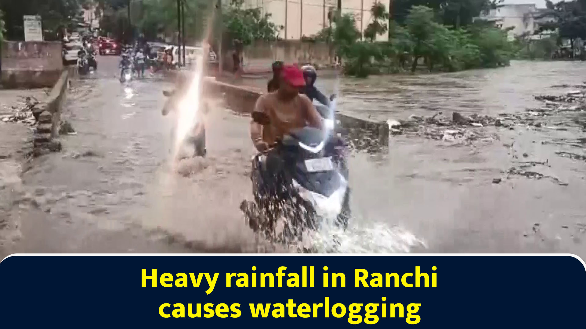 Heavy rainfall in Ranchi causes waterlogging