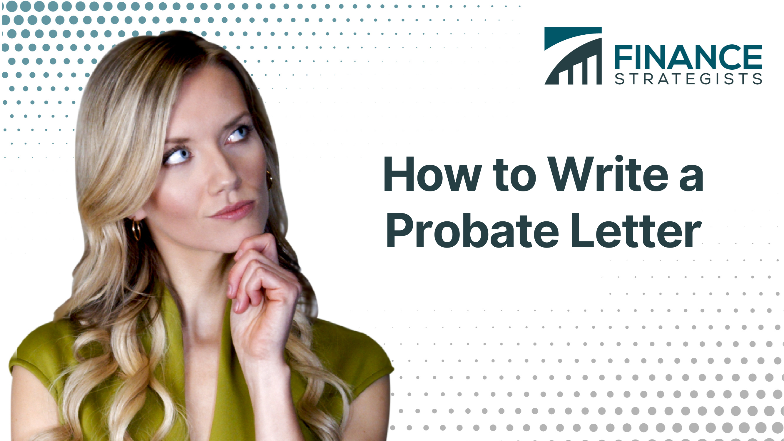 How to Write a Probate Letter | Overview, Preparation, Tips